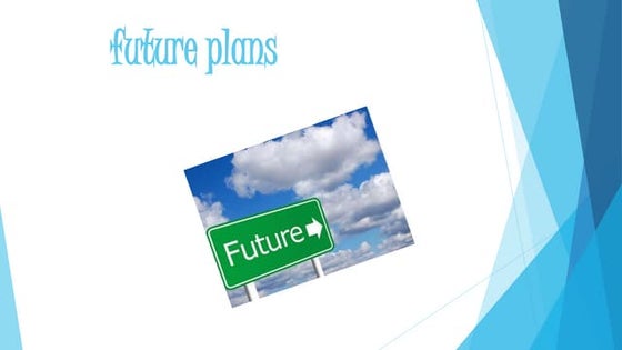 My plans for the future | PPT