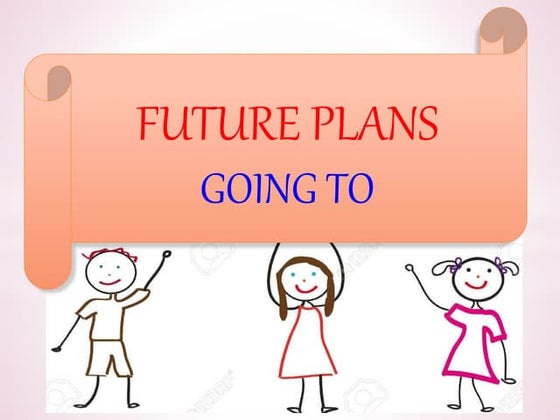 My plans for the future | PPT