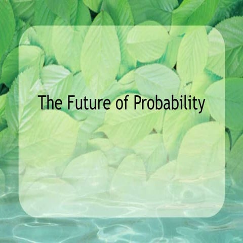 Future probability | PPT