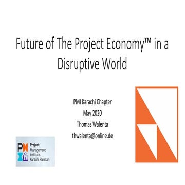 Future of the project economy in a disruptive world - Karachi May 2020 ...