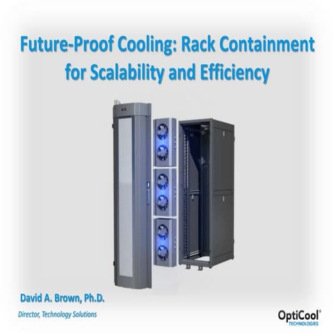 Future-Proof Cooling: Rack Containment for Scalability and Efficiency | PPT