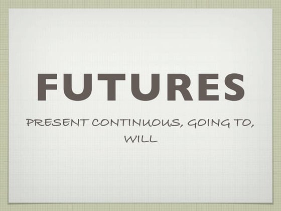 present perfect, present perfect continuous and future perfect ...
