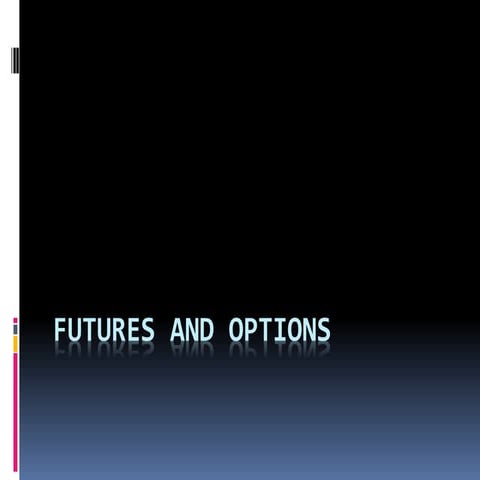 Futures and option | PPTX