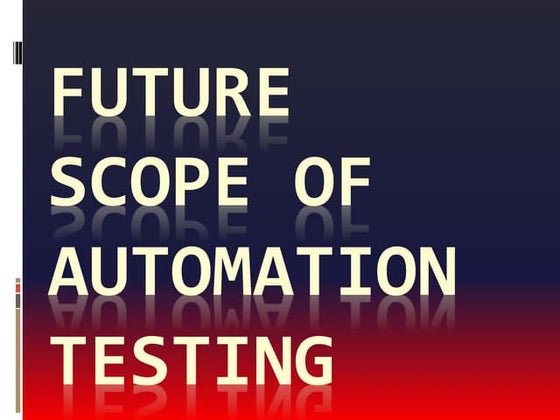 Introduction To Automation Testing Pptx Internet Computing