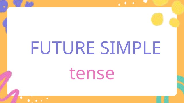Future Simple Tense slide Presentation.pdf