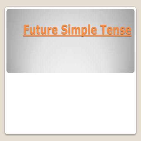 Future simple tense | PPT