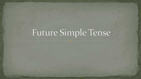 The Simple Future: will | PPT