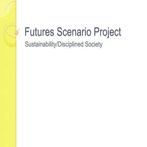 Futures Scenario Project | PPTX | Green Solutions | Business