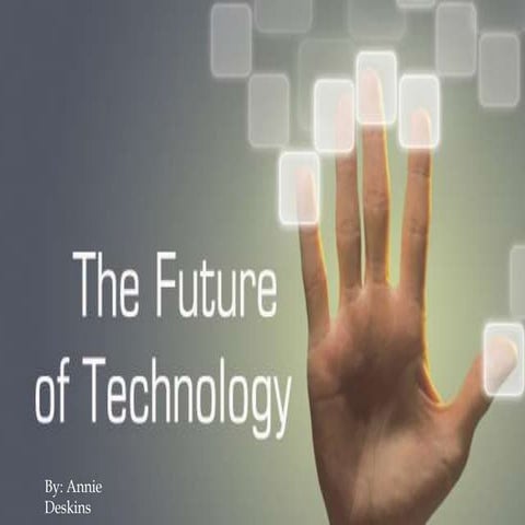 Future technology com 305 | PPT
