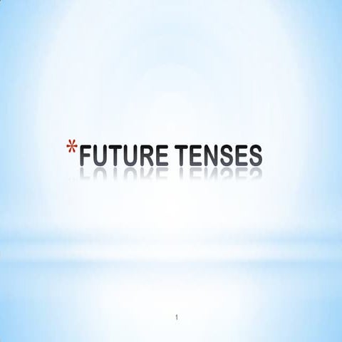 Future tenses - English Grammar | PPTX