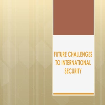 Future challenges to international security | PPTX