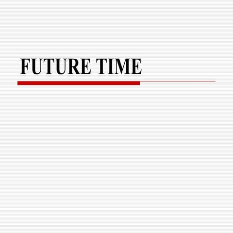 Future Time | PPT | National & Civic Holidays | Holidays