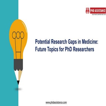 Potential Research Gaps in Medicine: Future Topics for PhD Researchers ...