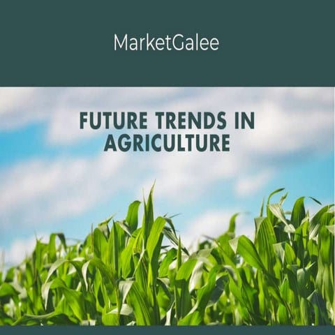 Future Trends in Agriculture | PPTX