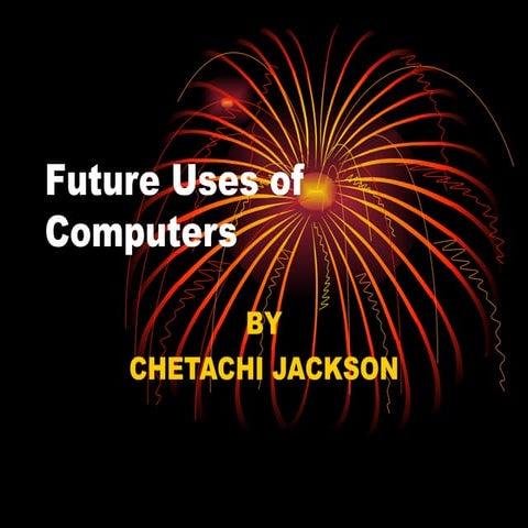 Future Uses Of Computers | PPT