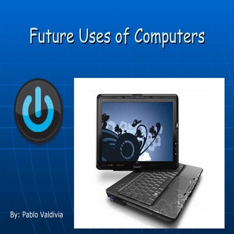 Future Uses Of Computers | PPT