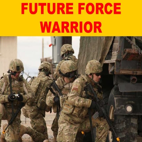 Future weapons- 'Future Force Warrior' | PPTX