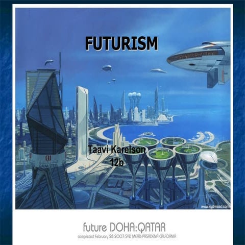 Futurism.taavi karelson12b | PPT