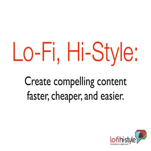Lo-Fi, Hi-Style | PPT