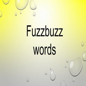 Fuzzbuzz words | PPTX