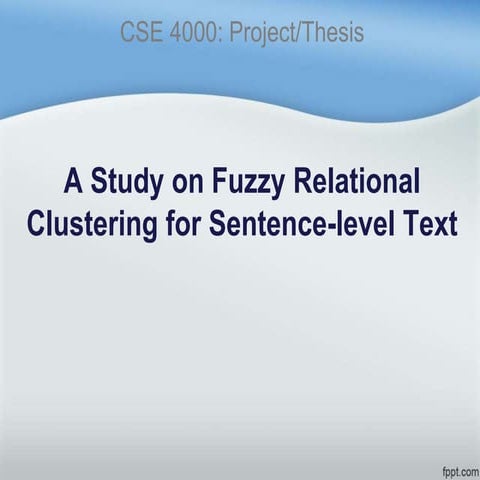 Fuzzy Clustering Of Sentence Ppt