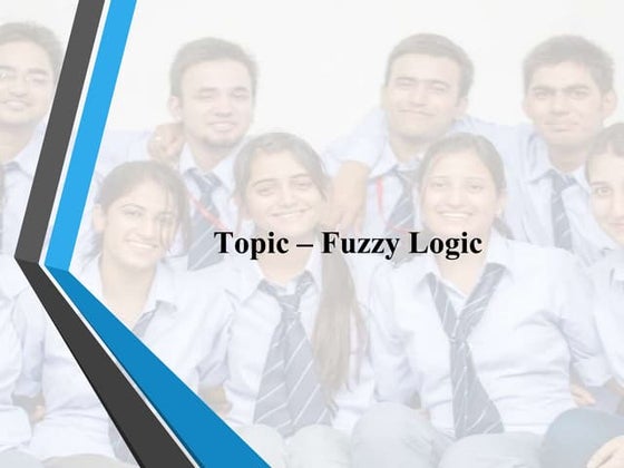 Fuzzy logic and its applications | PPTX | Programming Languages | Computing