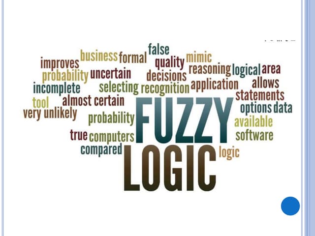 Presentation on fuzzy logic and fuzzy systems | PPTX | Programming Languages | Computing