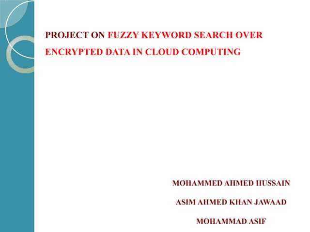 Fuzzy Keyword Search Over Encrypted Data In Cloud Computing Presentation Ppt