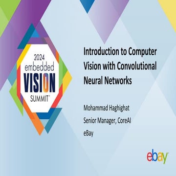 Introduction To Computer Vision With Convolutional Neural Networks” A Presentation From Ebay