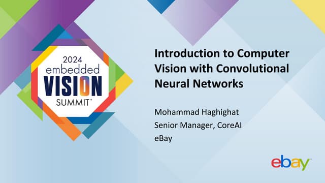 Introduction To Computer Vision With Convolutional Neural Networks” A Presentation From Ebay