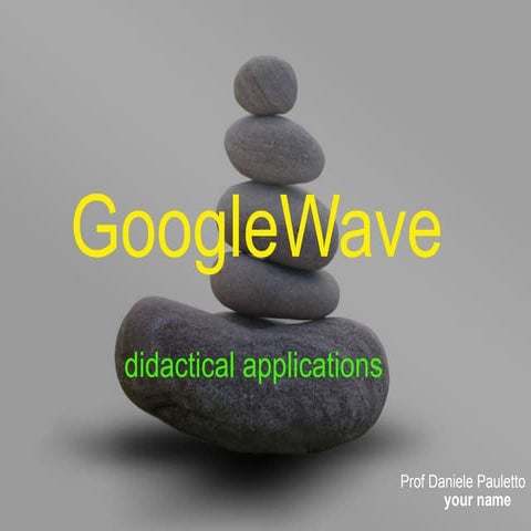 GoogleWave | PPT | Email | Internet