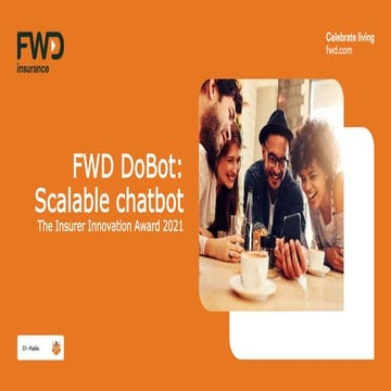 The Digital Insurer Award - FWD (chatbot) | PPTX | Computing | Technology & Computing