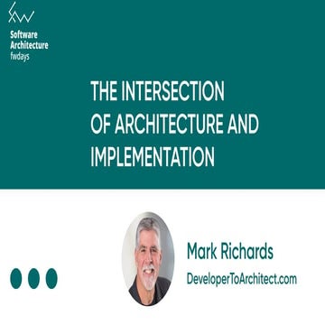 "The Intersection of architecture and implementation", Mark Richards | PDF