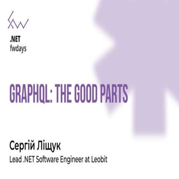 " GraphQL_ The Good parts", Sergii Lischuk.pptx