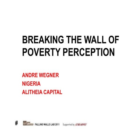 Falling Walls - Breaking the Wall of Poverty Perception | PPSX