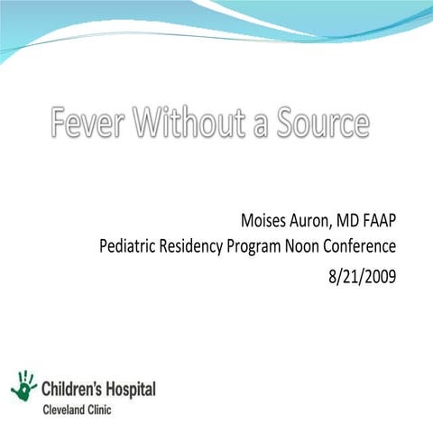 Fever without a source in Pediatrics | PPT