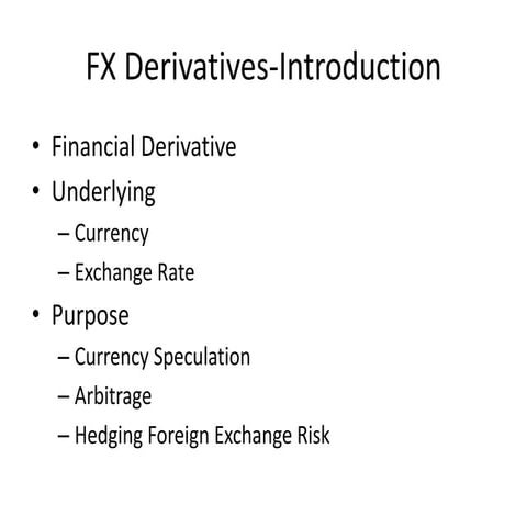 Fx derivatives introduction | PPTX
