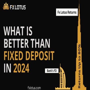Fx Lotus vs. Fixed Deposits A Comparison for 2024 Investors.pdf