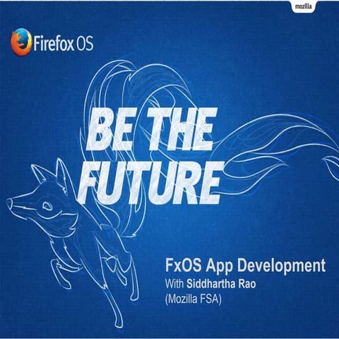 FirefoxOS app making for beginners | PPTX