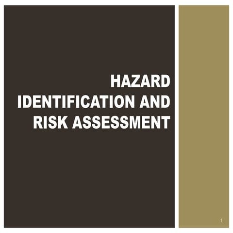 Hazard identification and risk assessment PPT | PPT