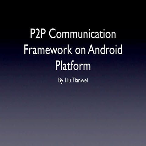 FYP%3A+Peer-to-Peer+Communications+Framework+on+Android+Platform | KEY