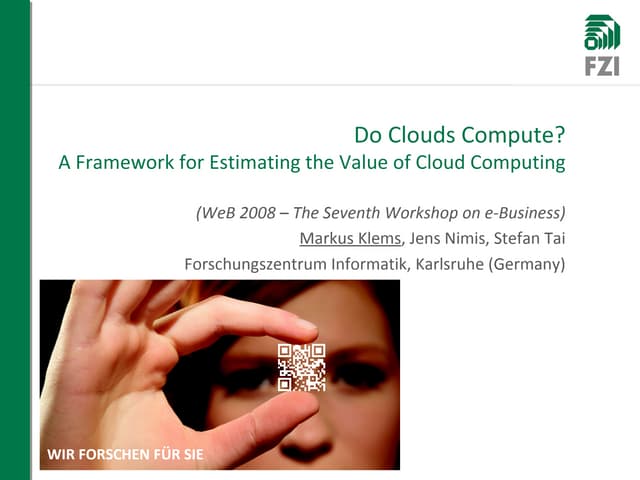 Do Clouds Compute A Framework For Estimating The Value Of Cloud Computing Ppt Cloud