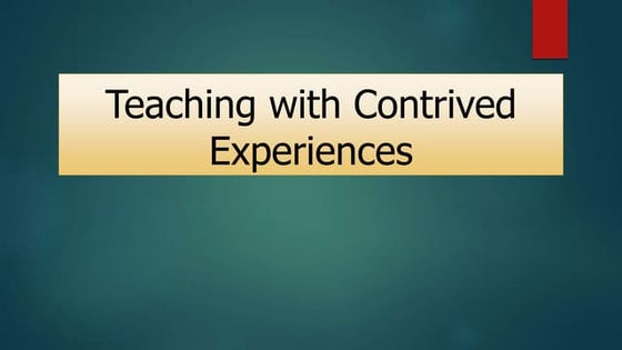 Lesson 6 contrived experience | PPT | Science