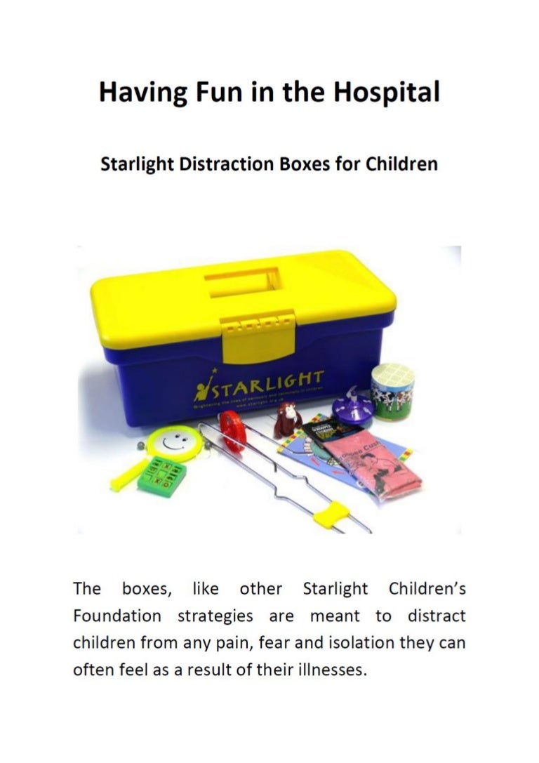 Having Fun in the Hospital - Starlight Distraction Boxes for Children