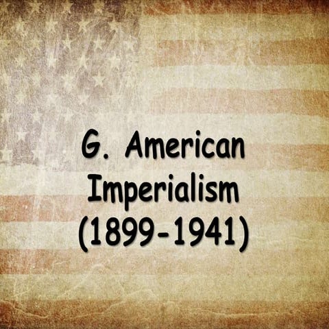 American Imperialism (1899 1941) | PPTX