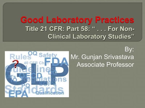 Good laboratory practices of pharmaceuticals | PPTX
