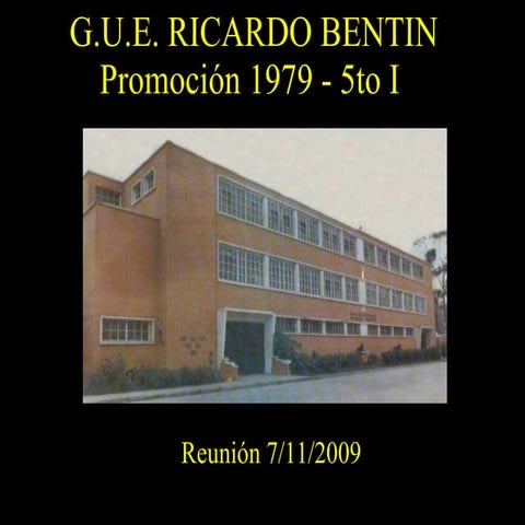 G.U.E. Ricardo Bentin - Promoción 1979 - 5to I | PPS