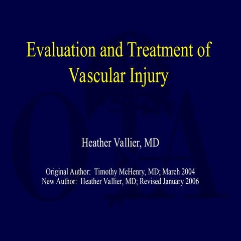 G03-Evaluation-Treatment-of-Vascular-Injury.ppt