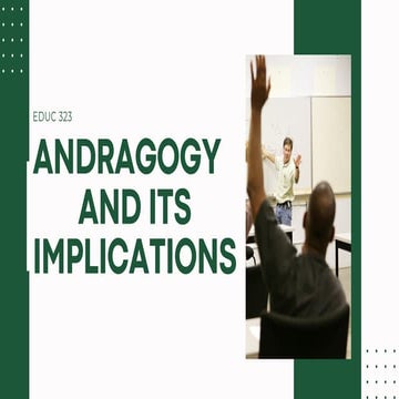 G1-EDUC323.pdf.pdf Group 1 Andragogy and its implications | PPT