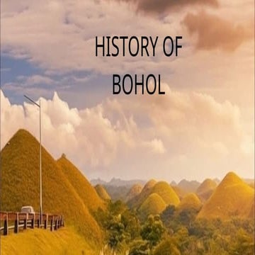 GROUP BOHOL REPORTING - HISTORY OF BOHOL.pptx